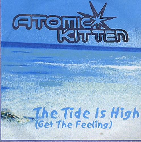 Atomic Kitten The Tide Is High [Get The Feeling] UK Promo CD-R acetate ...